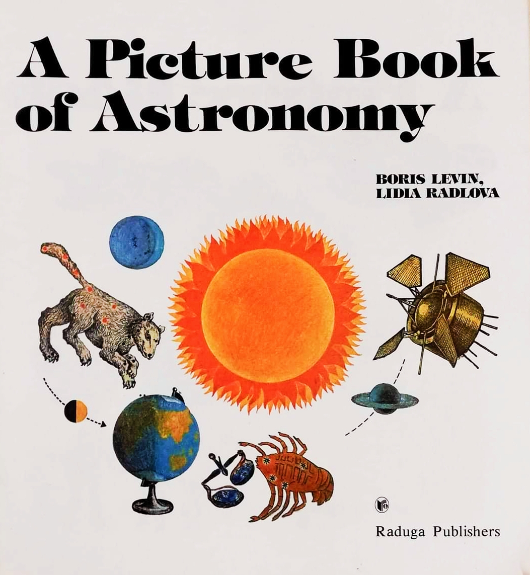 A picture book of astronomy by Boris Yulievich Levin | Goodreads