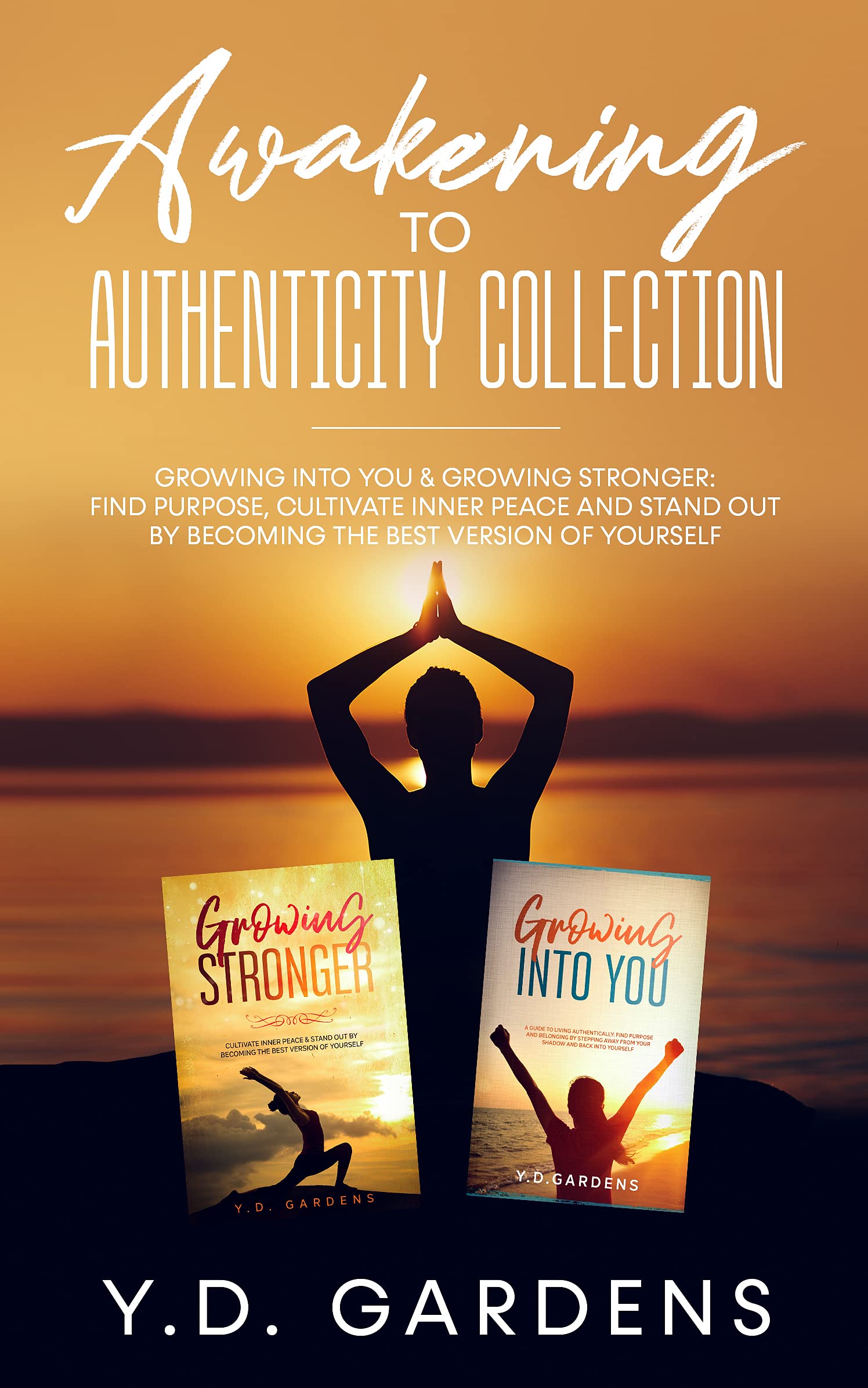 Awakening to Authenticity Collection: Growing Into You & Growing ...
