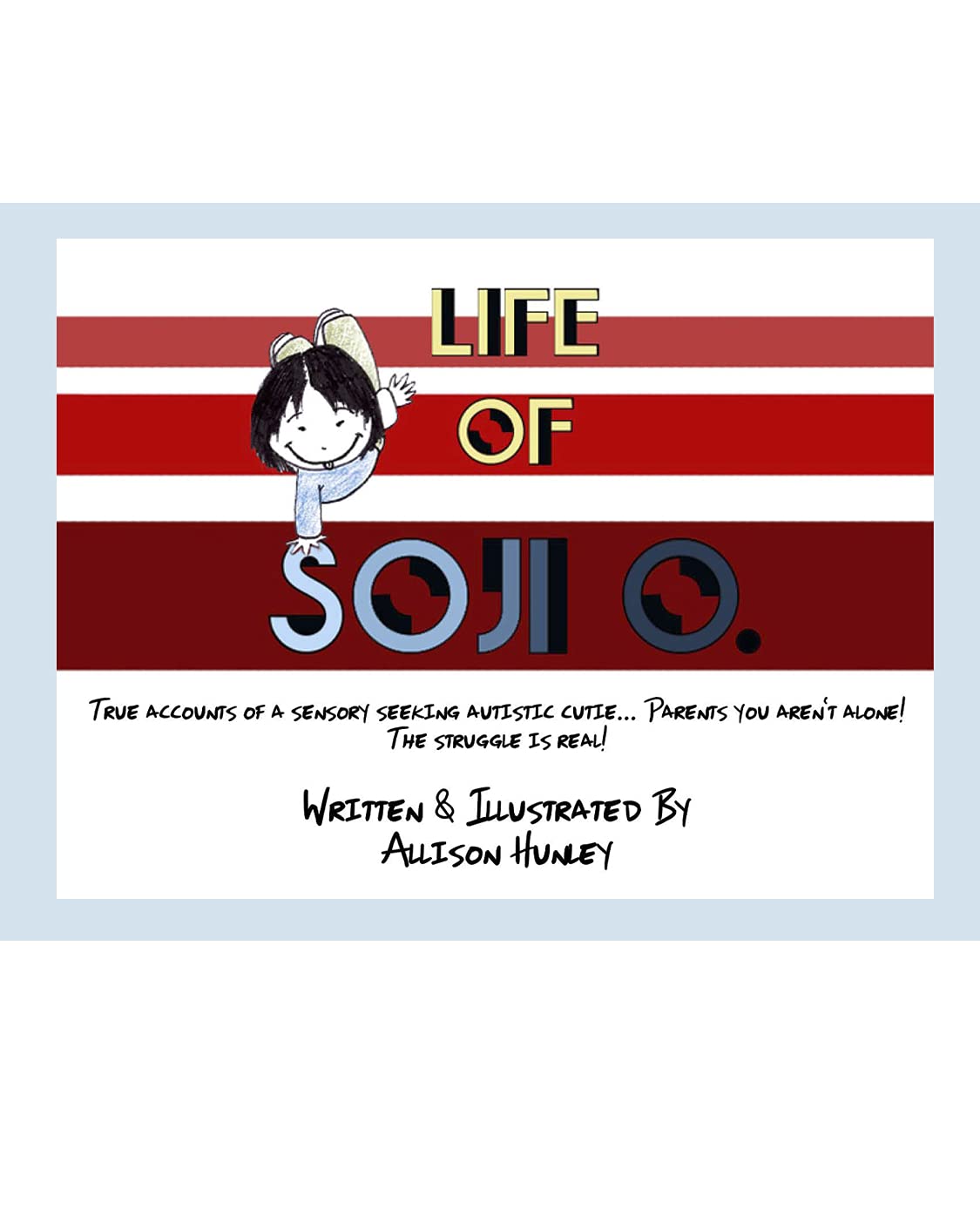 Life of Soji O: Life in our world with an autistic toddler by Allison ...