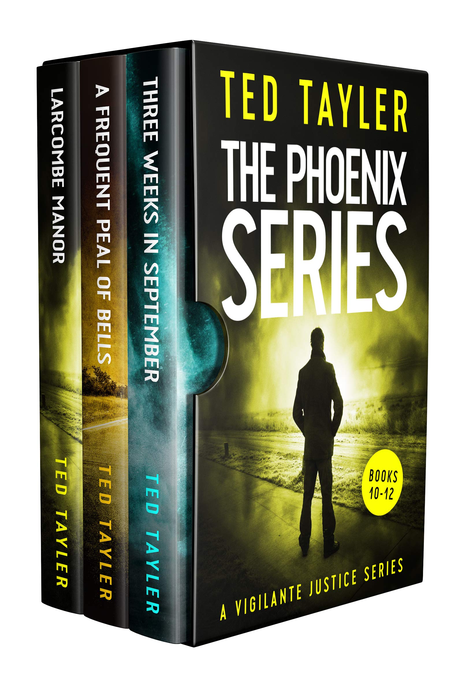 The Phoenix Series Books 10-12 : Vigilante Justice Thrillers by Ted Tayler | Goodreads
