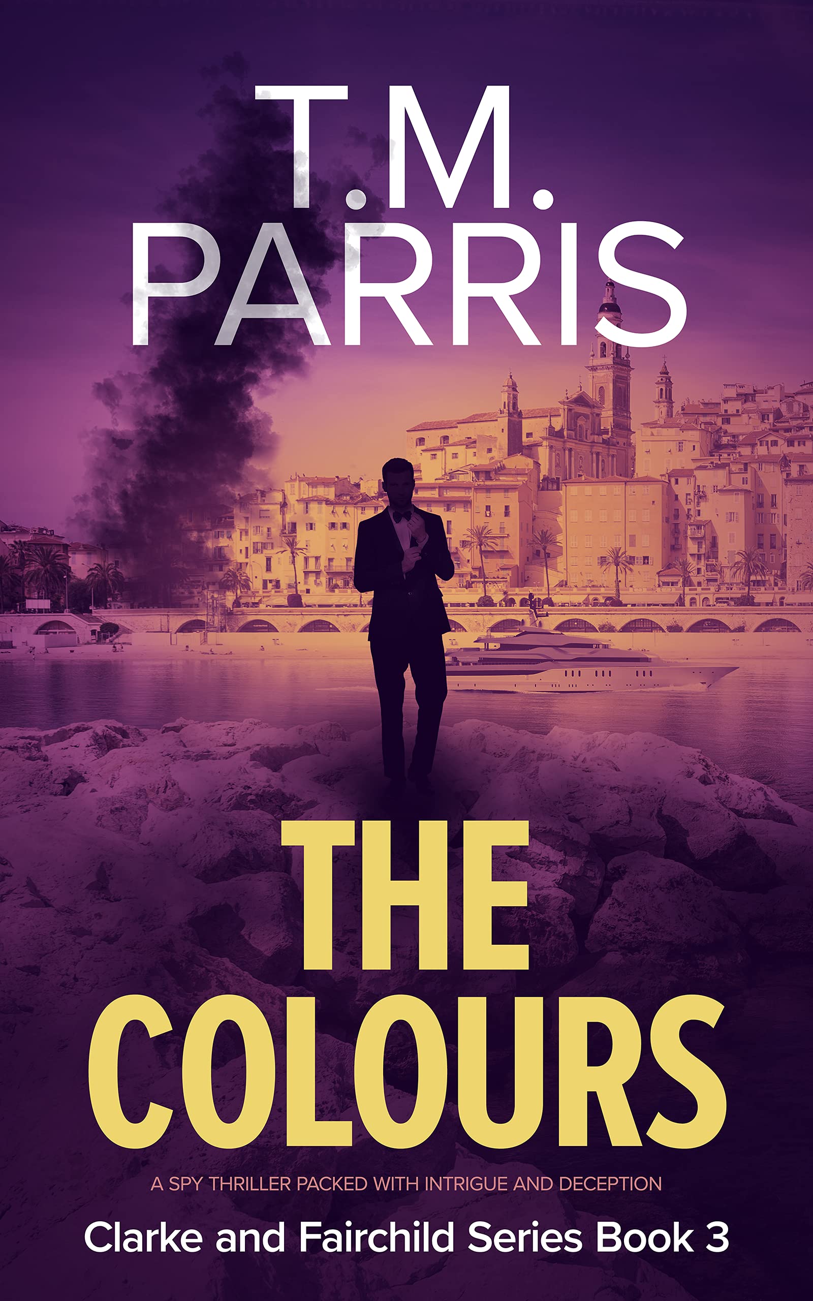 The Colours (Clarke and Fairchild, #3) by T.M. Parris | Goodreads