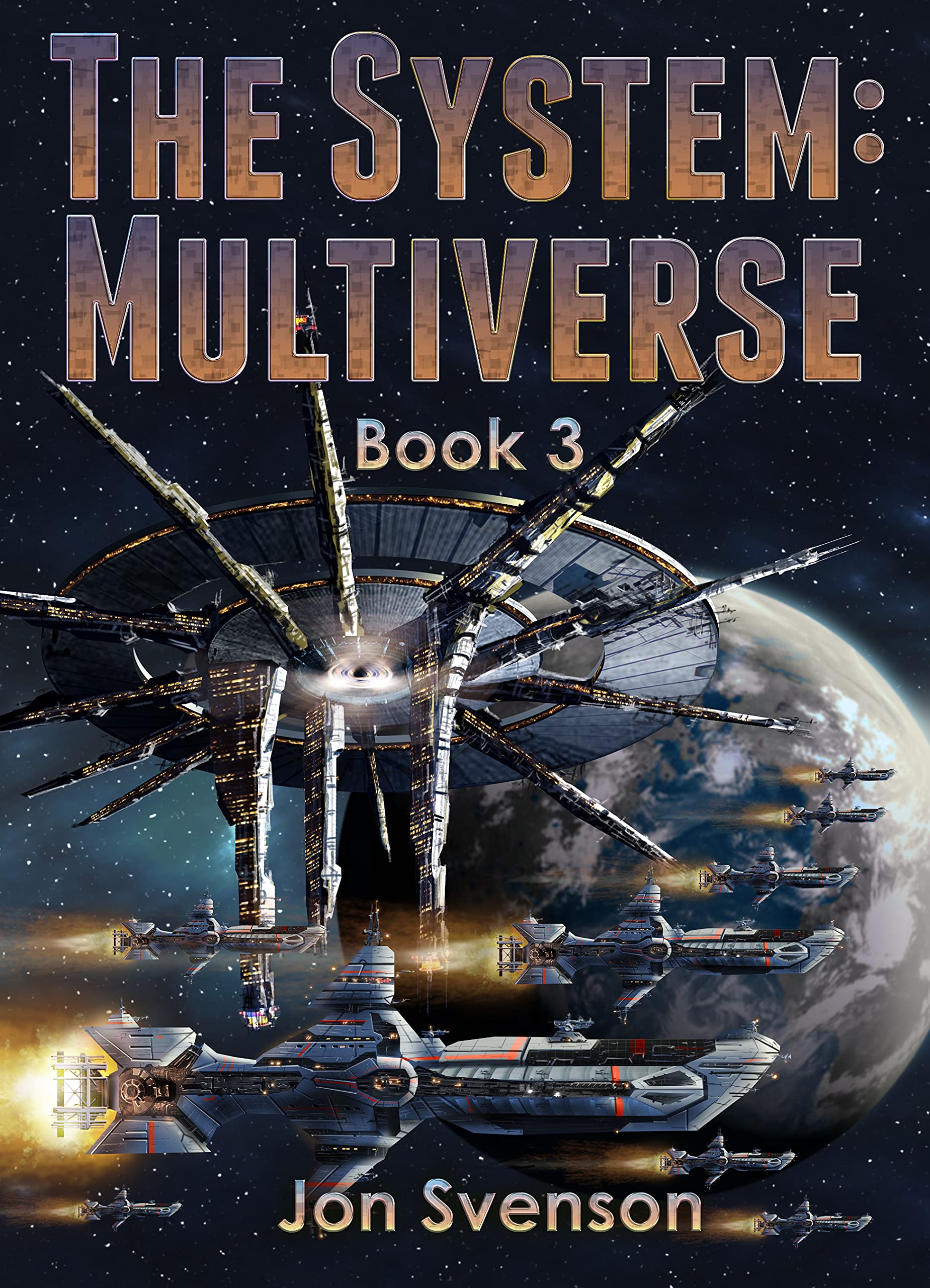 The SyStem: Multiverse: Book 3 by Jon Svenson | Goodreads