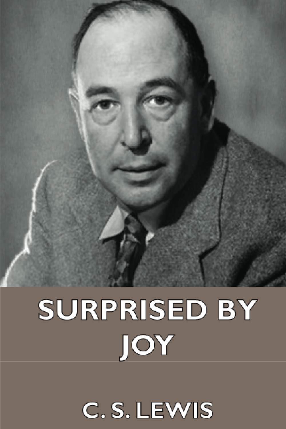 Surprised by Joy by C.S. Lewis | Goodreads