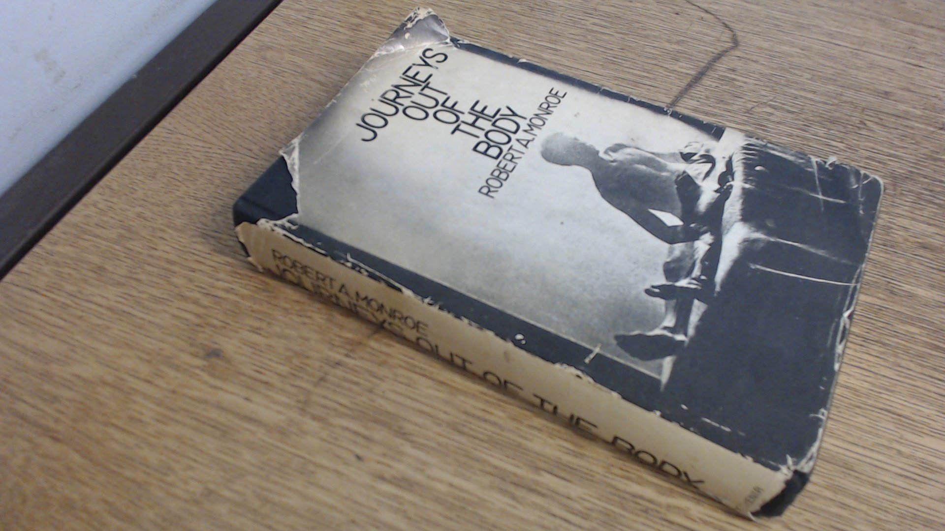 Journeys Out of the Body by Robert A. Monroe | Goodreads