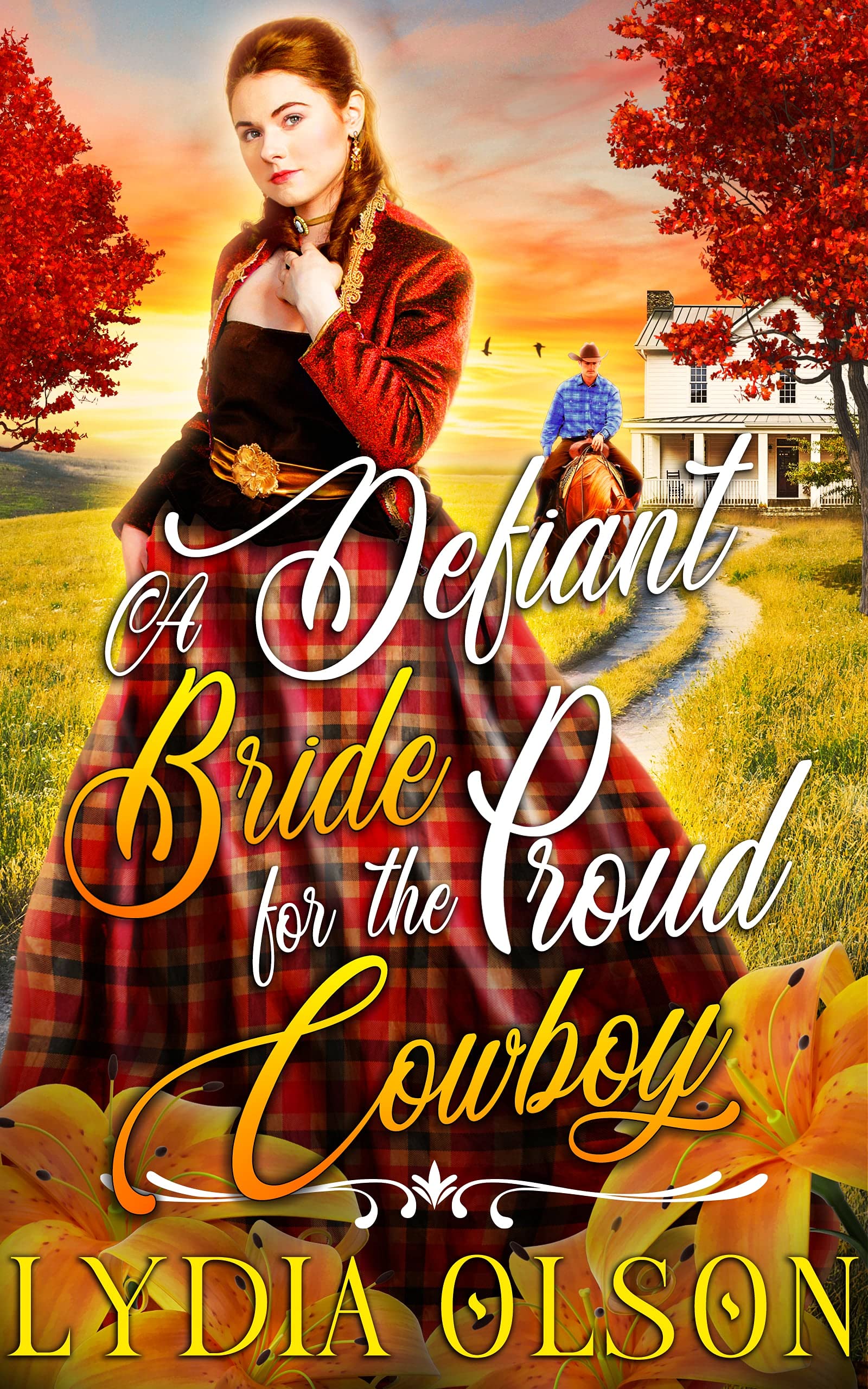 A Defiant Bride for the Proud Cowboy by Lydia Olson | Goodreads