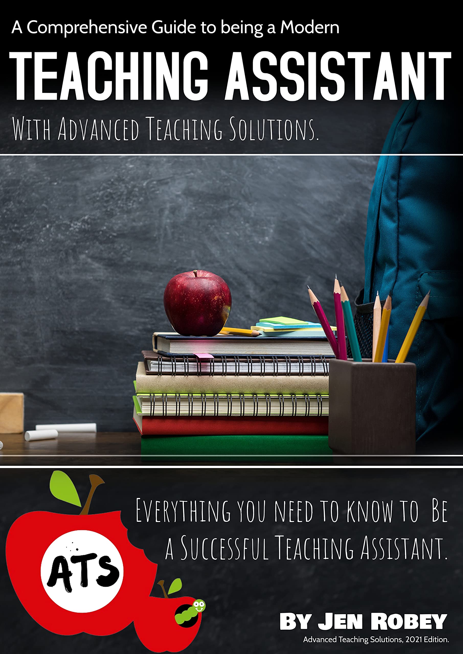 A Comprehensive Guide to being a modern Teaching Assistant: With ...