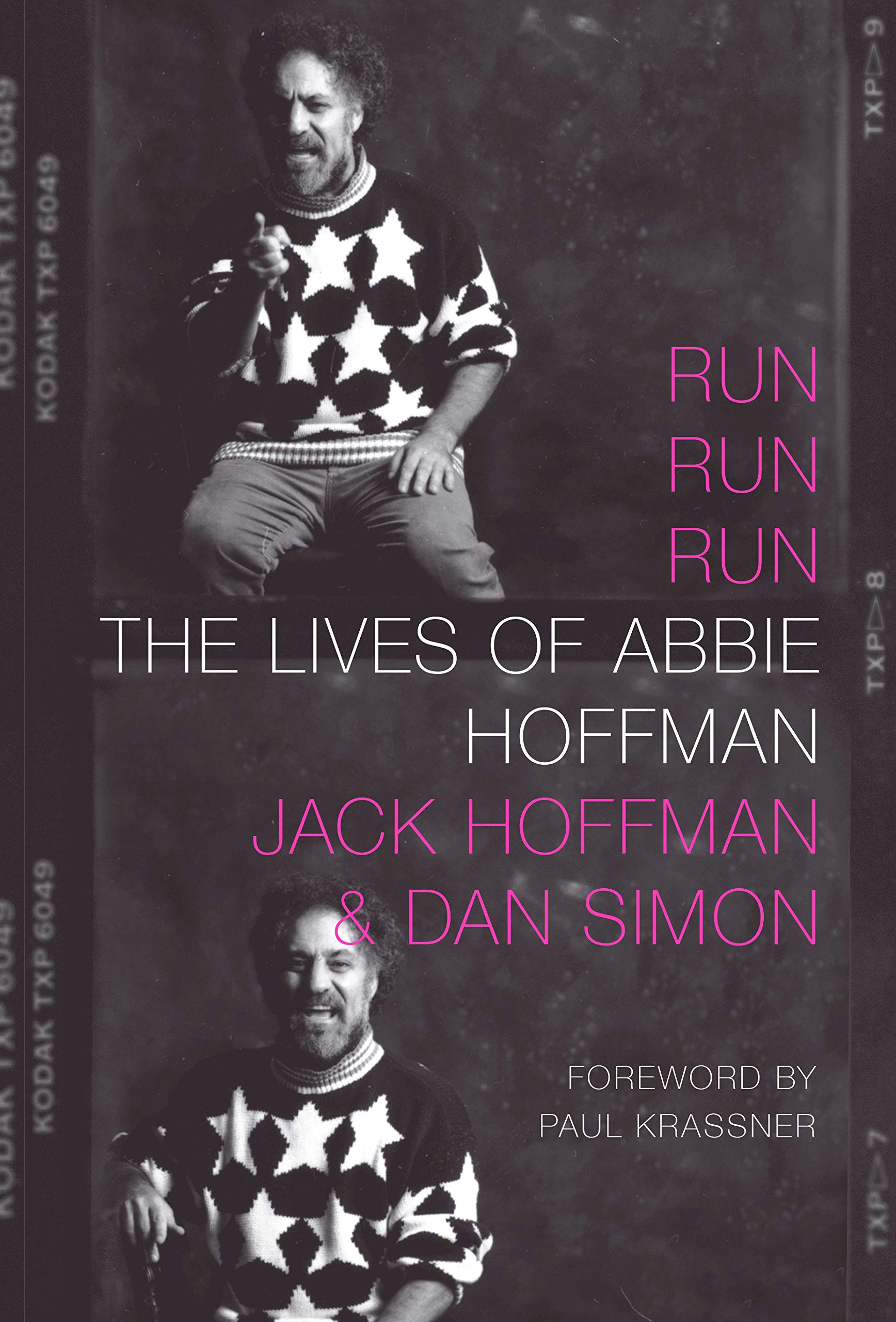 Run Run Run: The Lives of Abbie Hoffman by Jack Hoffman | Goodreads