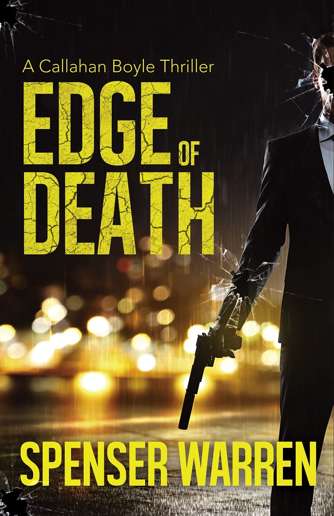 Edge of Death (Callahan Boyle Thriller Book 3) by Spenser Warren ...