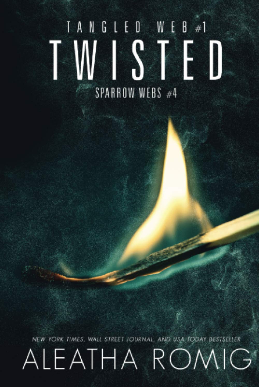 Twisted: Tangled Web 1 (Sparrow Webs) by Aleatha Romig | Goodreads