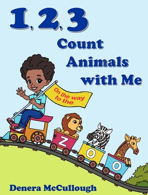 1, 2, 3 Count Animals with Me by Denera McCullough | Goodreads