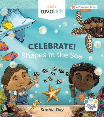 Celebrate! Shapes in the Sea (Celebrate!, 20) by Sophia Day | Goodreads