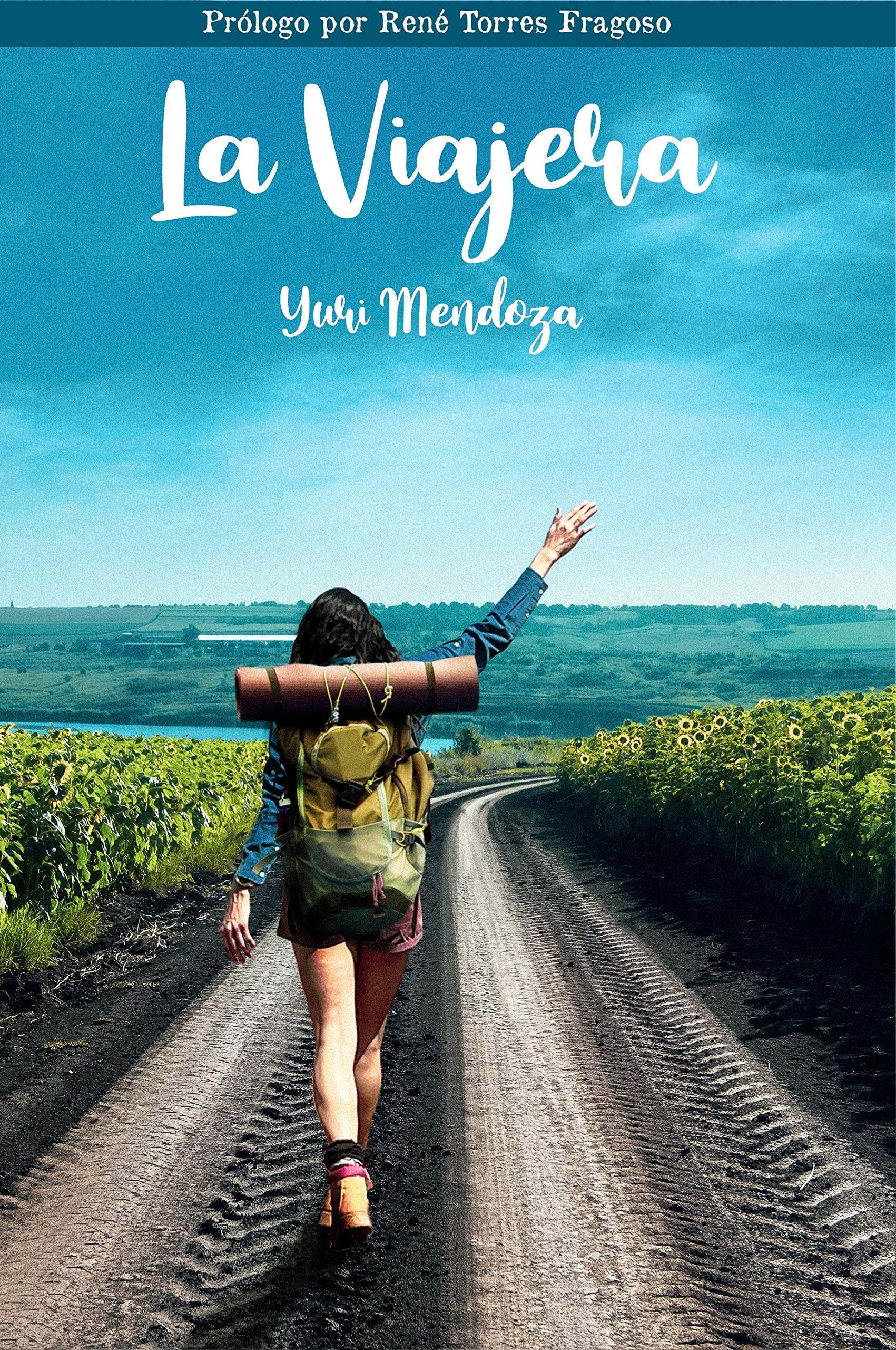 LA VIAJERA (Spanish Edition) by Yuri Mendoza | Goodreads