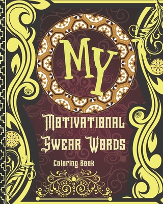 My Motivational Swear Words: Motivational & Inspirational Swear Word ...