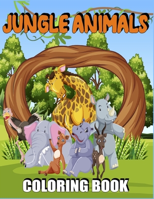 Jungle Animals Coloring Book: Jumbo coloring book with jungle animals ...