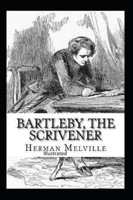 Bartleby, the Scrivener Illustrated by Herman Melville | Goodreads