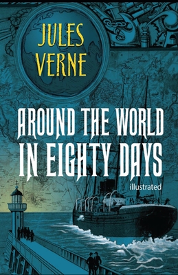 Around the World in Eighty Days illustrated by Jules Verne | Goodreads