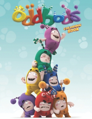 Oddbods Coloring Book: An Awesome Item To Relax And Refresh With Lots ...
