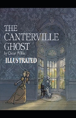 The Canterville Ghost Illustrated by Oscar Wilde | Goodreads