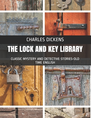 The Lock and Key Library: Classic Mystery and Detective Stories-Old ...