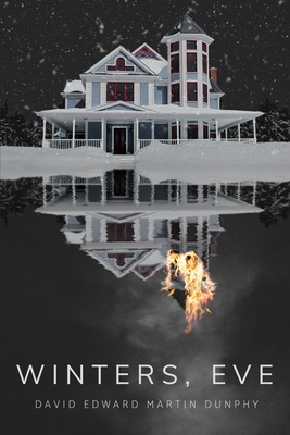 Winters, Eve by David Edward Martin Dunphy | Goodreads