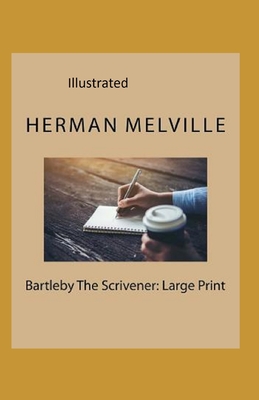 Bartleby, the Scrivener Illustrated by Herman Melville | Goodreads
