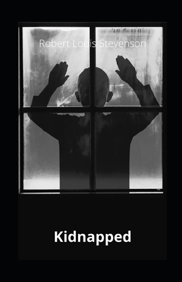 Kidnapped illustrated by Robert Louis Stevenson | Goodreads