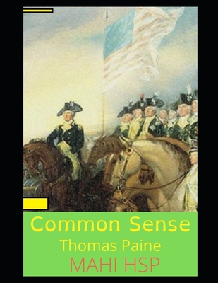 Common Sense: Annotated by Thomas Paine | Goodreads