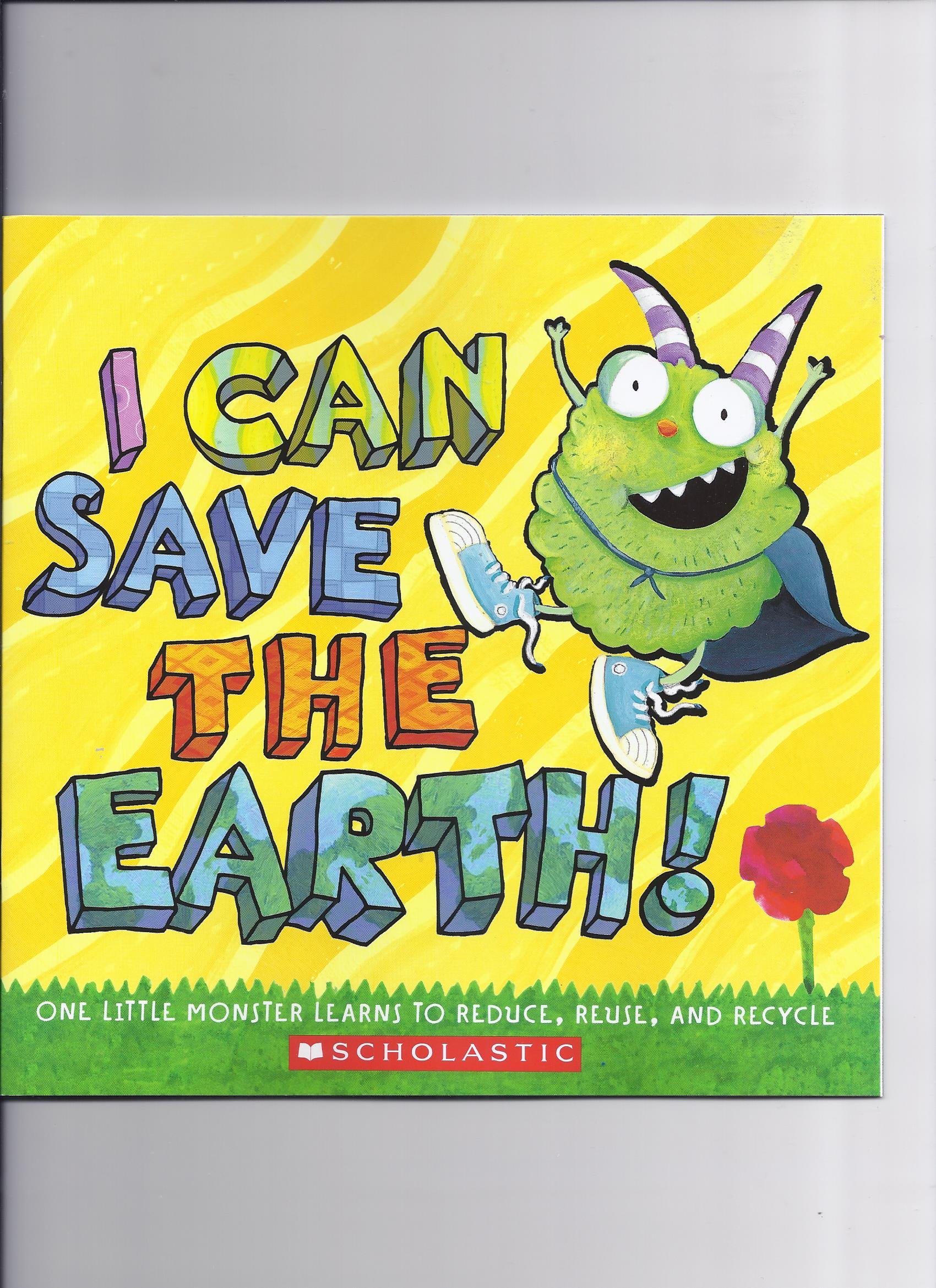 I Can Save the Earth! by Alison Inches | Goodreads