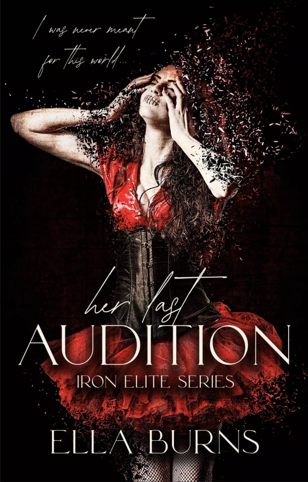 Her Last Audition (Iron Elite #2) by Ella Burns | Goodreads