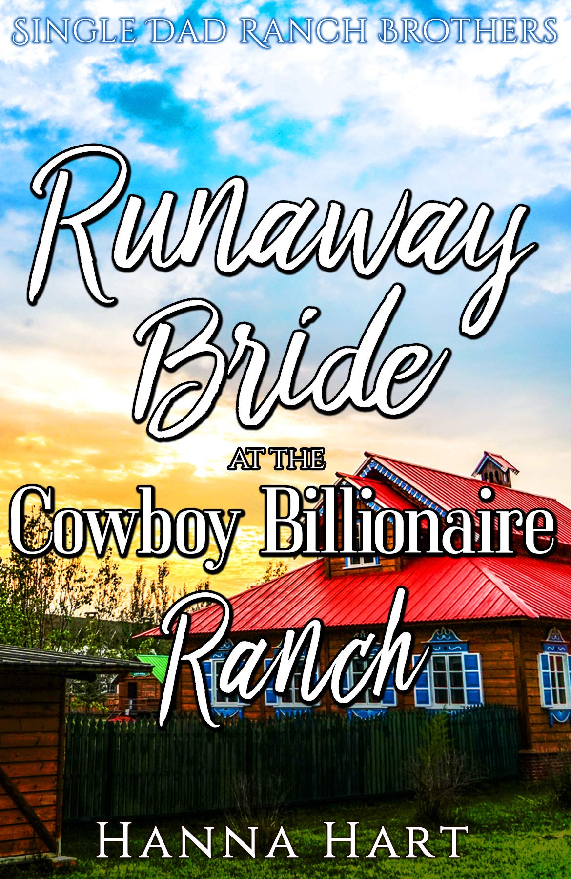 Runaway Bride At The Cowboy Billionaire Ranch by Hanna Hart | Goodreads