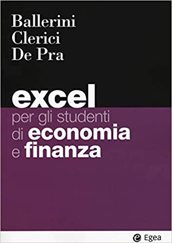 Excel per gli studenti di economia e finanza by Massimo Ballerini ...