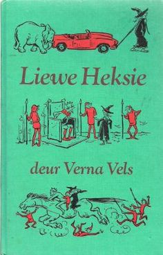 Liewe Heksie by Verna Vels | Goodreads