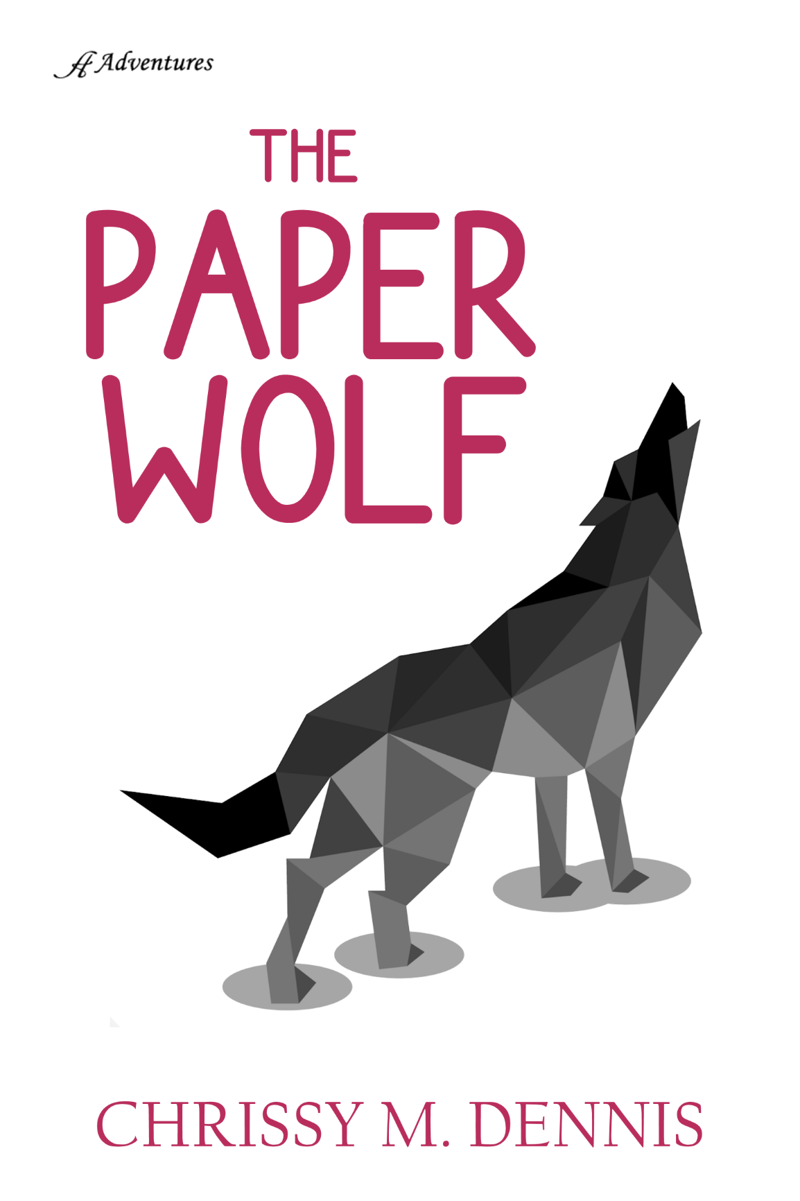 The Paper Wolf by Chrissy M. Dennis | Goodreads