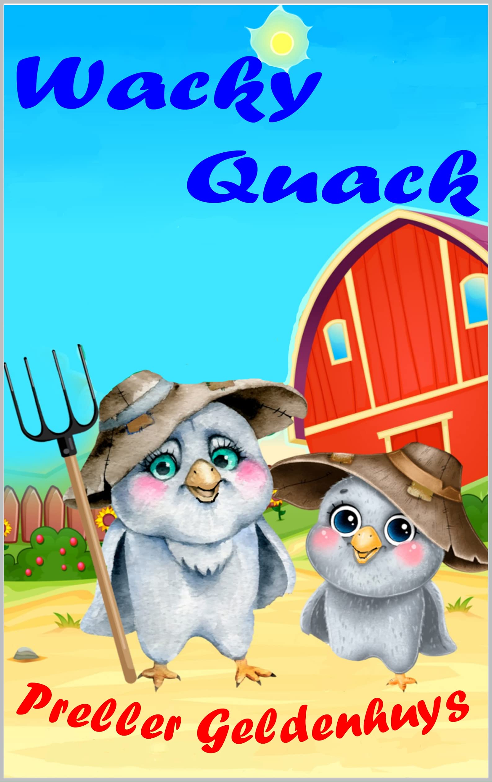 Wacky Quack 2 (Wonky Honkey Book 1) by Preller Geldenhuys | Goodreads