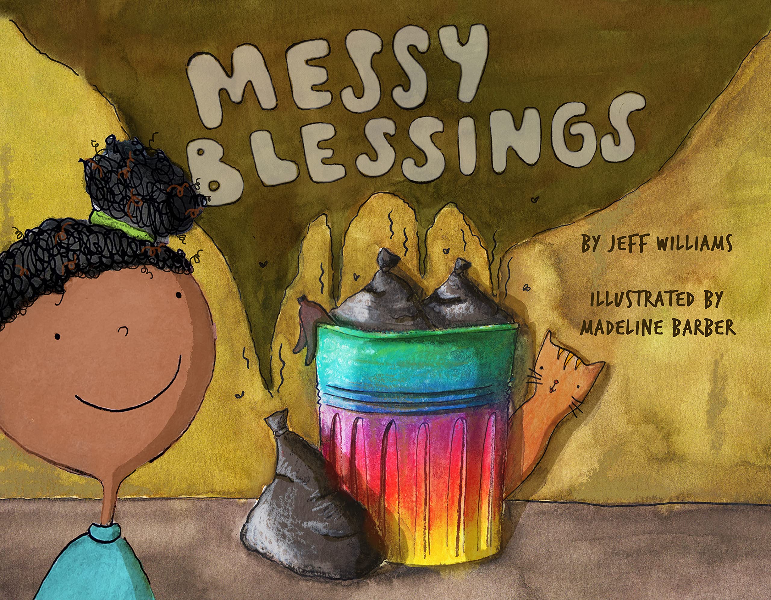 Messy Blessings by Jeff Williams | Goodreads
