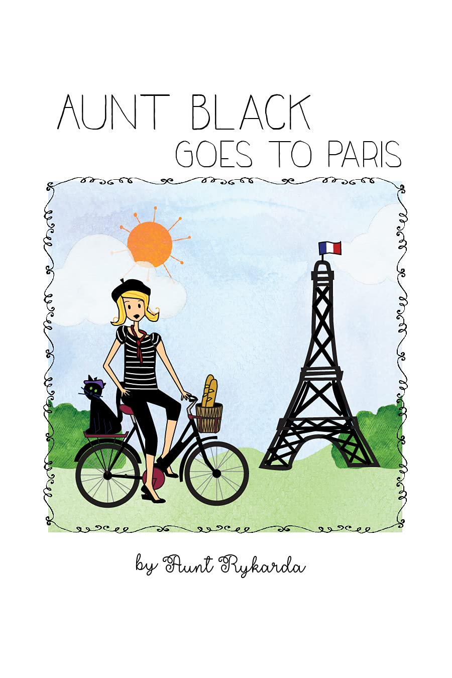 Aunt Black Goes to Paris by Aunt Rykarda | Goodreads