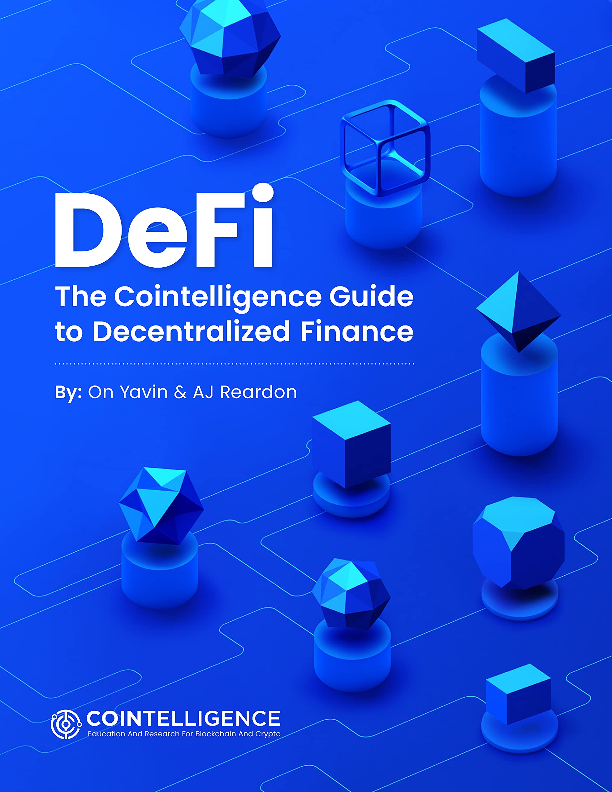 The Cointelligence Guide to Decentralized Finance (DeFi) by On Yavin ...