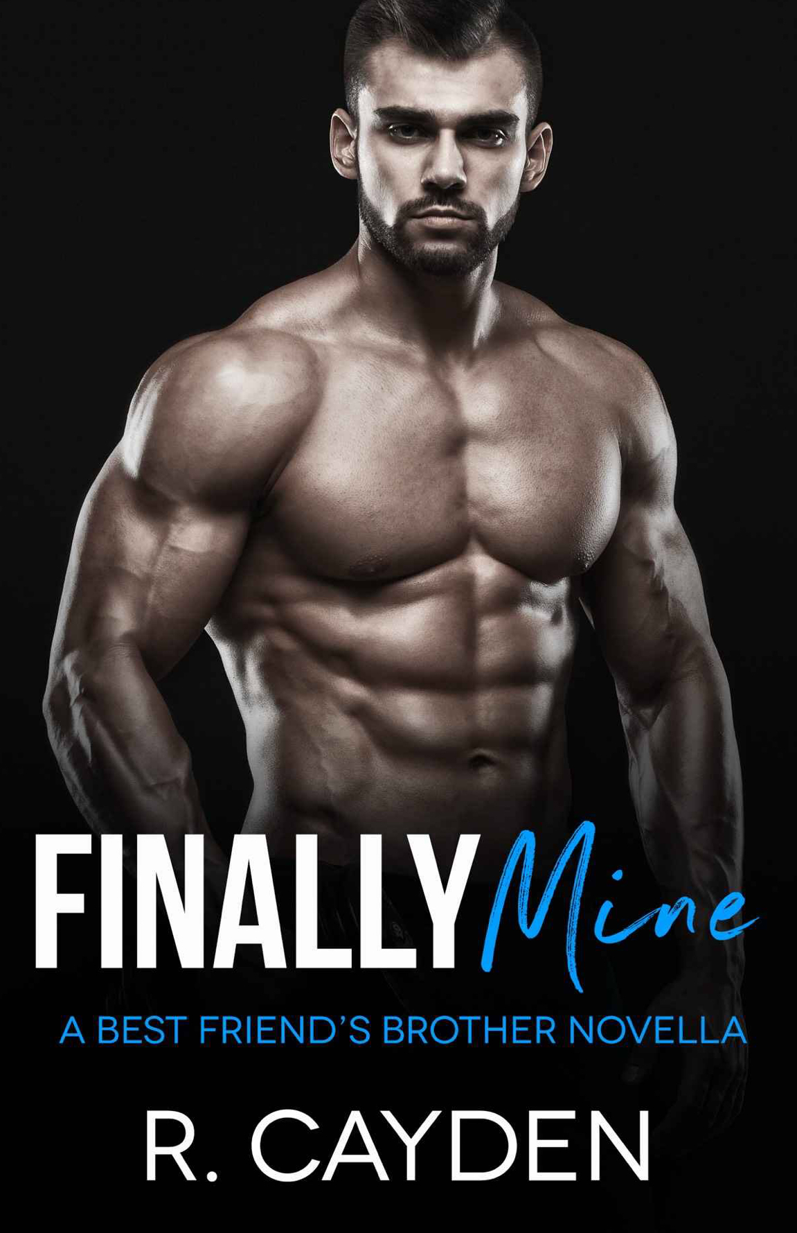 Finally Mine by R. Cayden | Goodreads