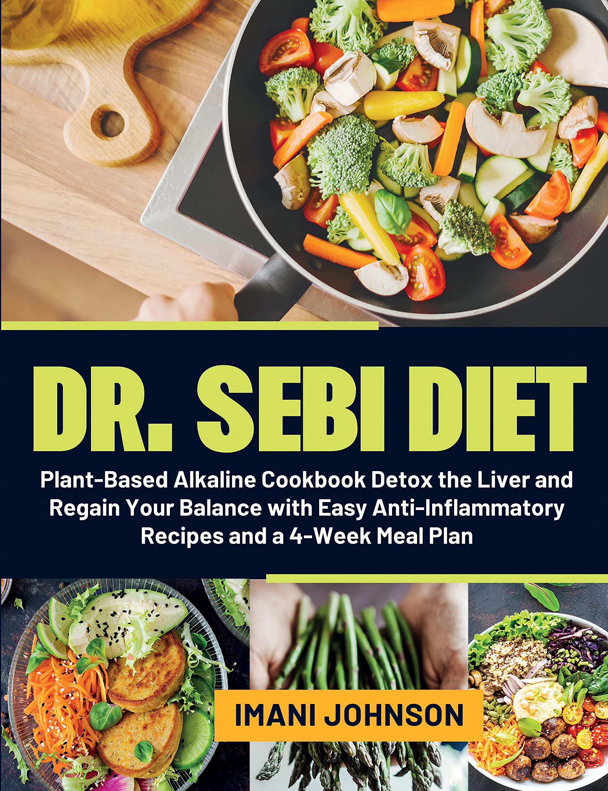 Dr. Sebi Diet: Plant-Based Alkaline Cookbook | Detox the Liver and ...