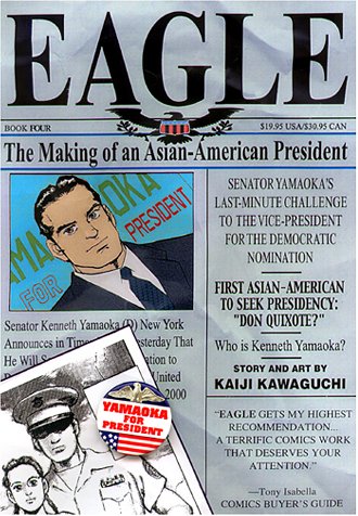 Eagle: The Making of an Asian-American President, Book 1 by Kaiji ...