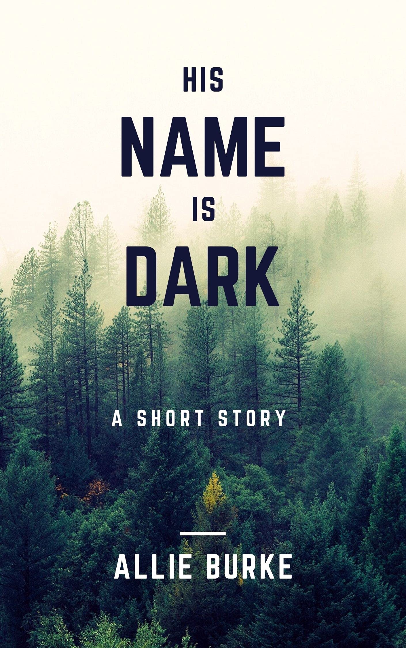 His Name is Dark: A Short Story by allie burke | Goodreads