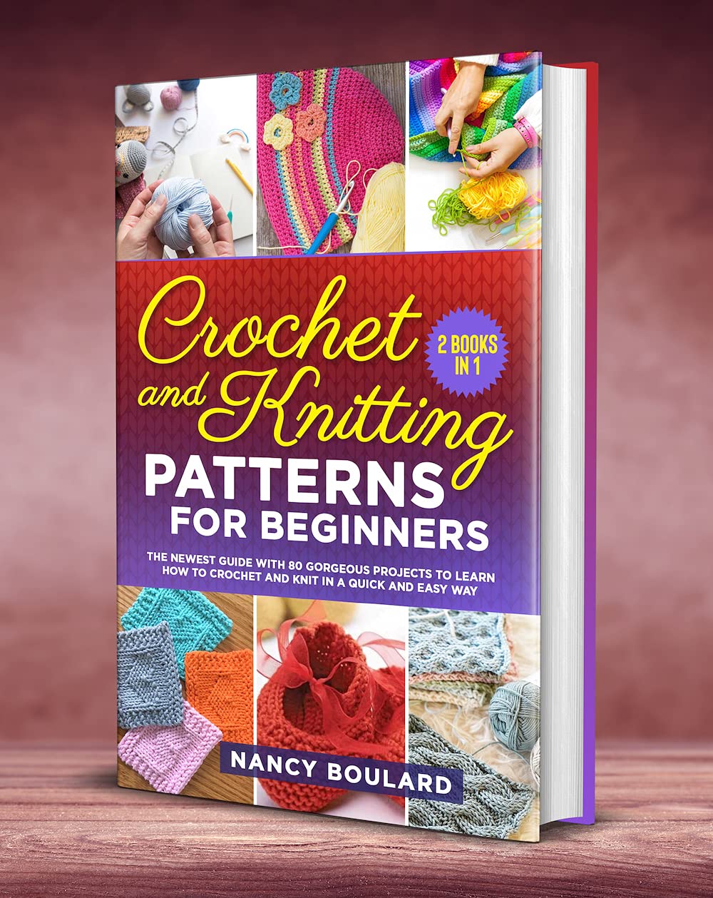 Crochet and Knitting Patterns for Beginners: 2 Books in 1: The Newest ...