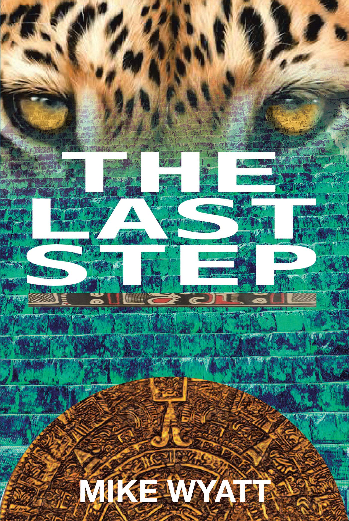 The Last Step by Mike Wyatt | Goodreads