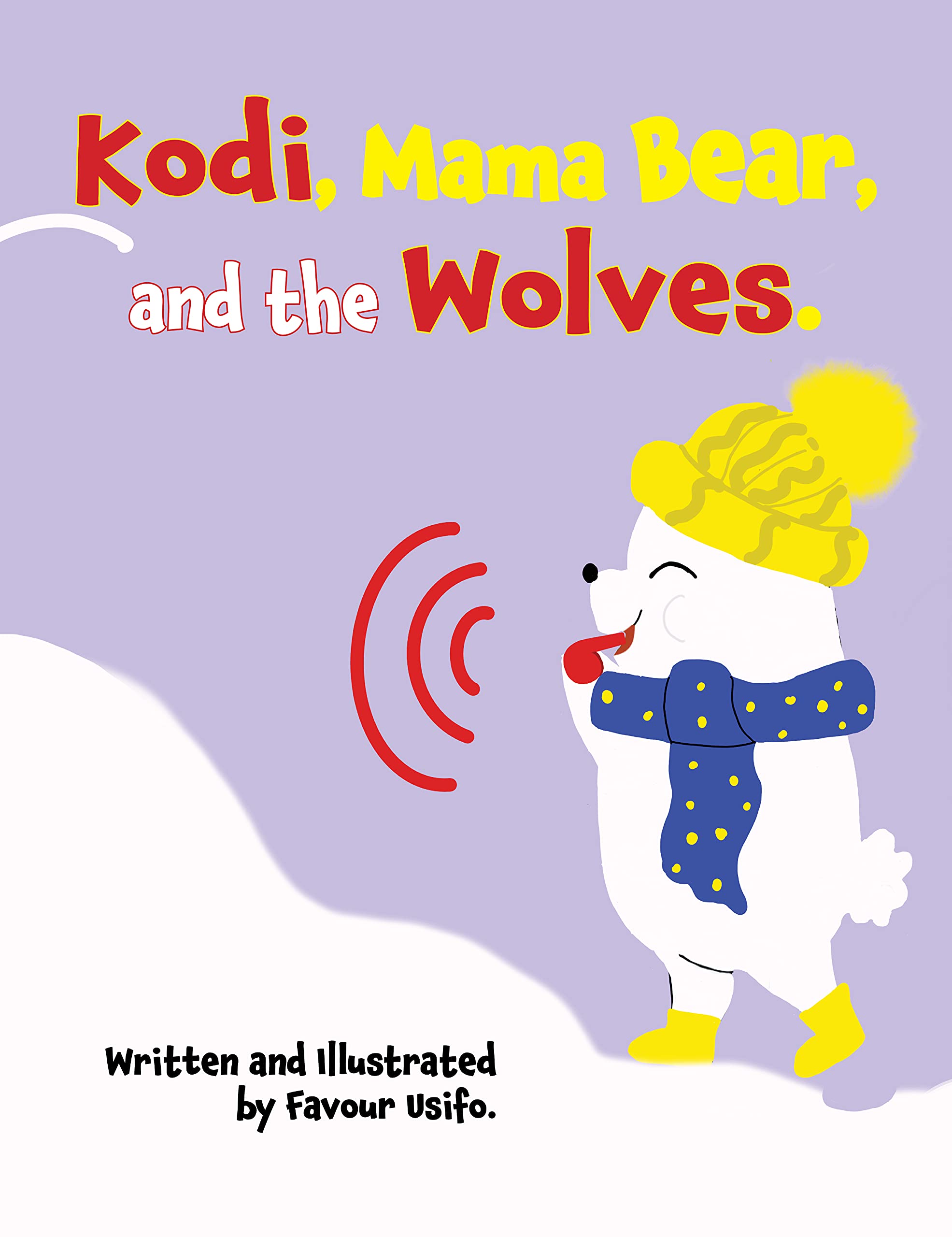Kodi, Mama Bear, and the Wolves. by Favour Usifo | Goodreads