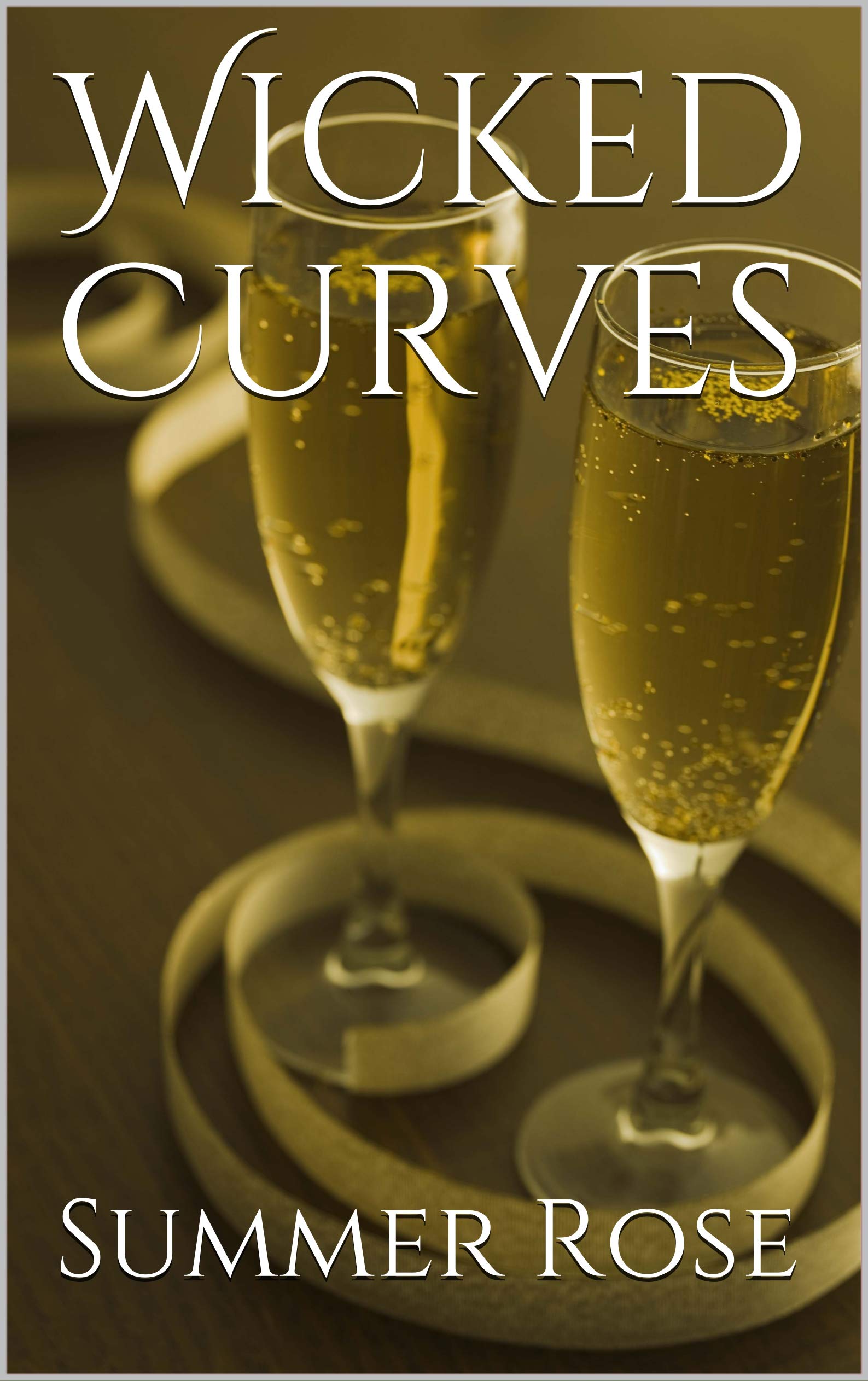 Wicked Curves (Big Girls Love Bad Boys #2) by Summer Rose | Goodreads