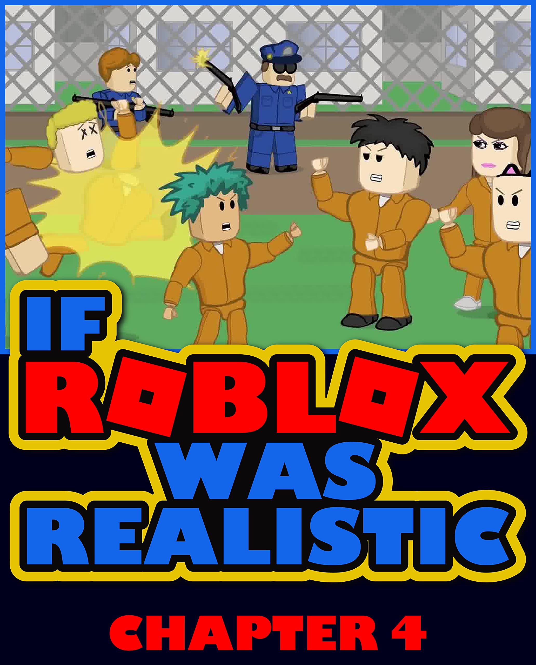 Short Comic Books: If Roblox Was Realistic Chapter 4 by Wanda Hall ...