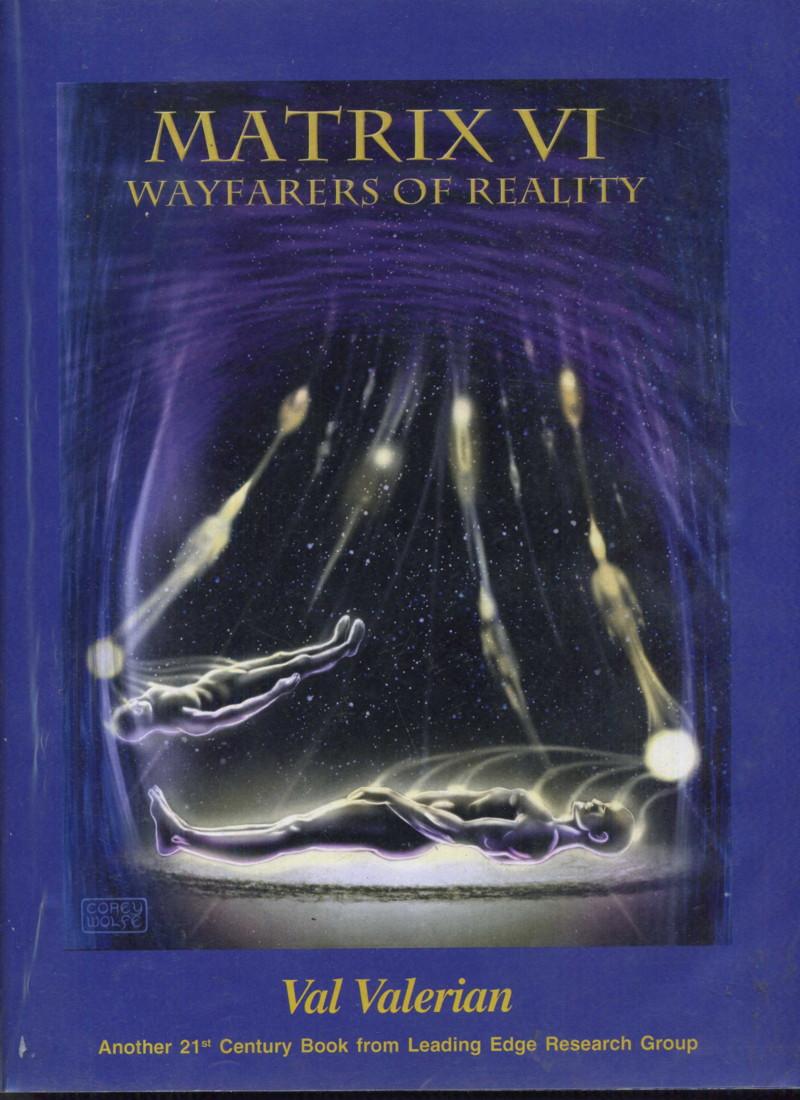 Matrix VI: Wayfarers of Reality by Valdamar Valerian | Goodreads