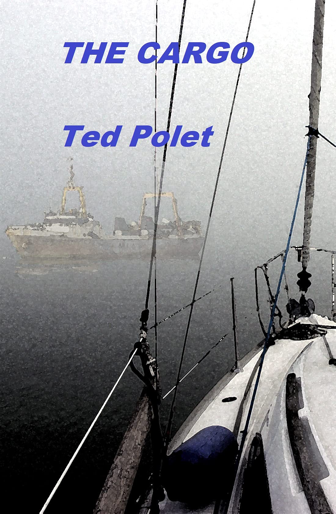 The Cargo by Ted Polet | Goodreads