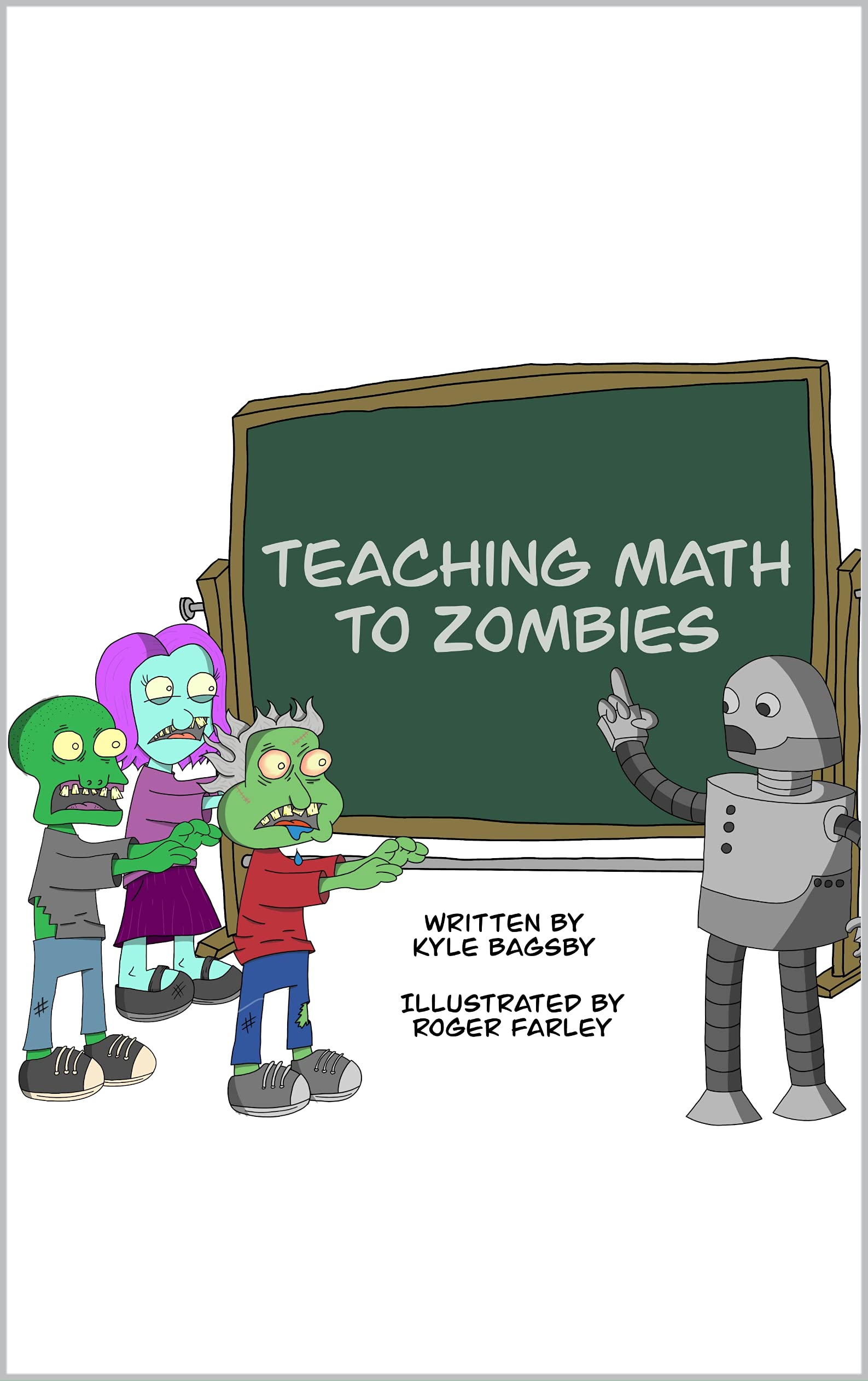 Teaching Math to Zombies by Roger Farley | Goodreads