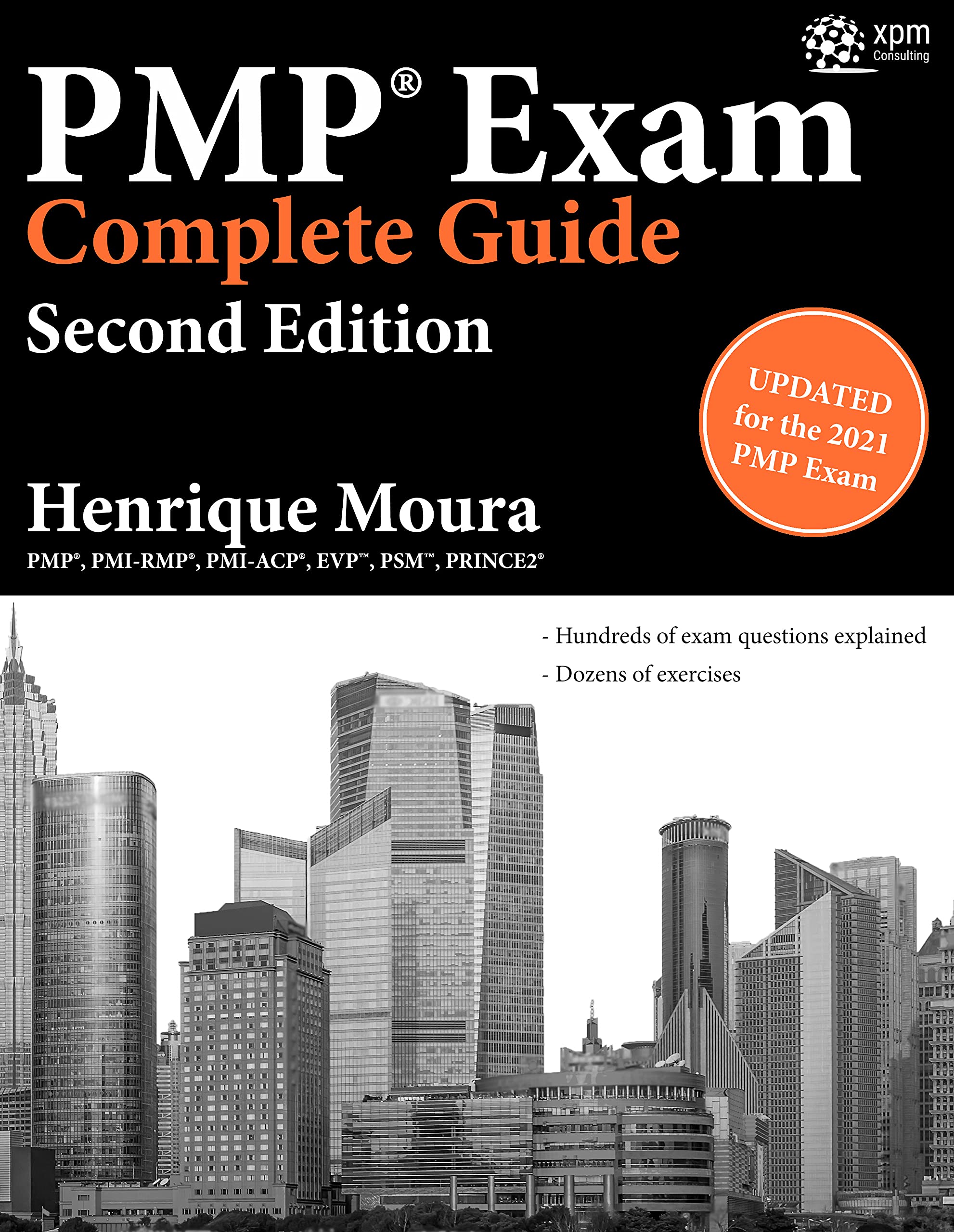 PMP Exam Complete Guide: Updated for the 2021 PMP Exam by Henrique ...